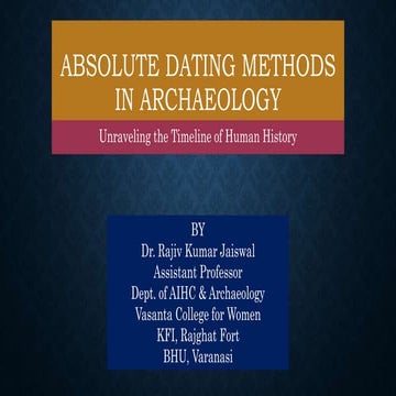 Absolute Dating Methods in Archaeology.pptx