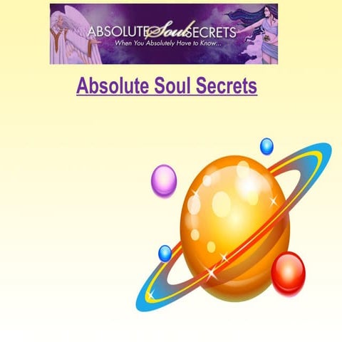 Absolute soul secrets | PPT