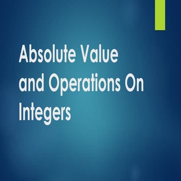 Absolute Value and the Fundamental Operations on Integers.pptx