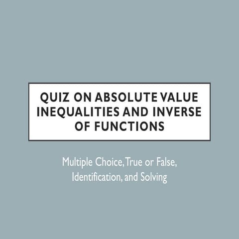 Absolute_Value_Inverse_Function_Quiz.pptx