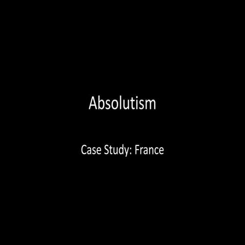 Absolutism: A case study in France | PPT