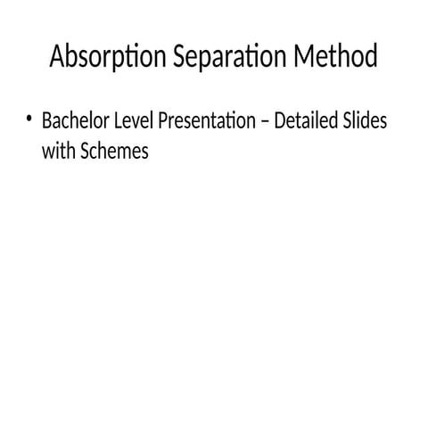 Absorption_Separation_Method_Presentation.pptx