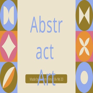 A presentation on the topic abstract art | PPT