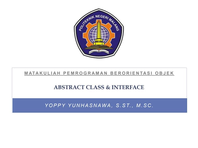 DESAIN PEMROGRAMAN BERORIENTASI OBJEK - INTERFACE DAN KELAS ABSTRAK.pptx