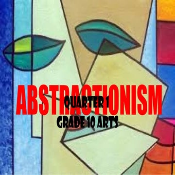 abstractionism in arts quarter 1 learn more aout artists during this ...