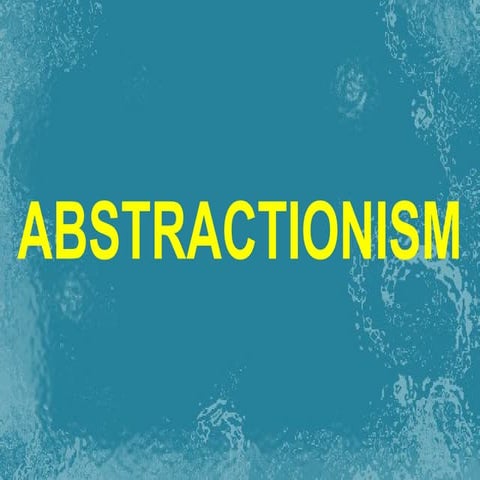ABSTRACTIONISM MAPEH GRADE 10 CONTEMPORARY | PPTX
