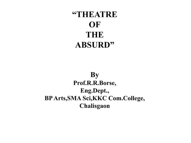 Theatre of absurd | PPTX | Drama | Genres