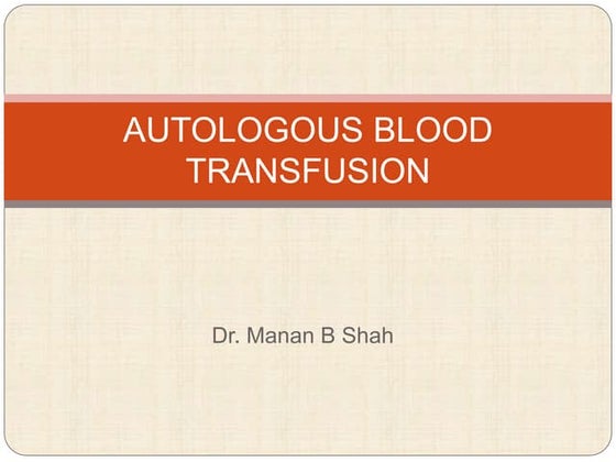 Autologous Blood Transfusion | PPT