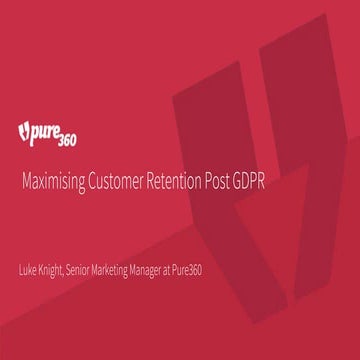 Travel Industry - Maximising Customer Retention Post GDPR | PPTX