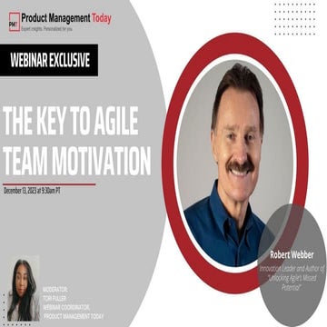 The Key to Agile Team Motivation with Robert Webber | PPT