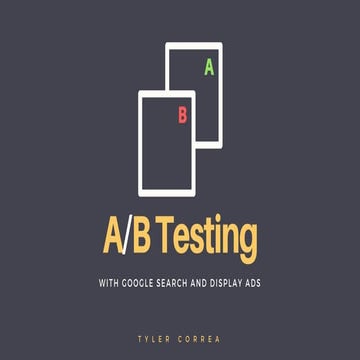 A/B Testing and Experiments w/Google Ads | PDF