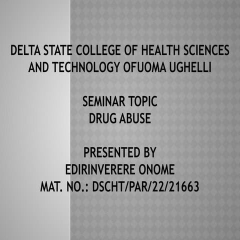 Abuse of drugs in ughelli delta state nigerian | PPT