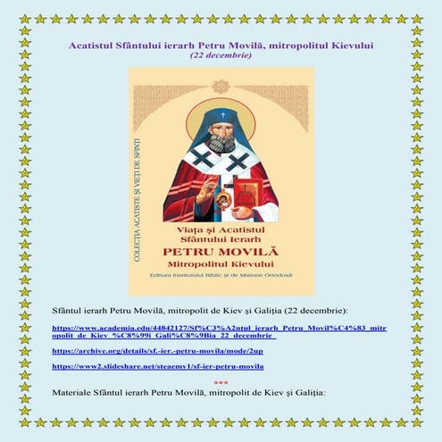 Acatistul Sfântului ierarh Petru Movilă, mitropolitul Kievului (22 ...