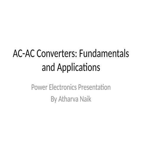 AC_AC_Converters_Presentation.pptx AC TO AC | PPTX
