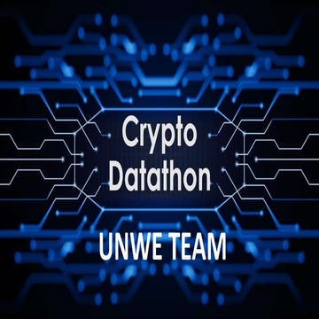 #AcademiaDatathon Finlists' Solution of Crypto Datathon Case | PPTX