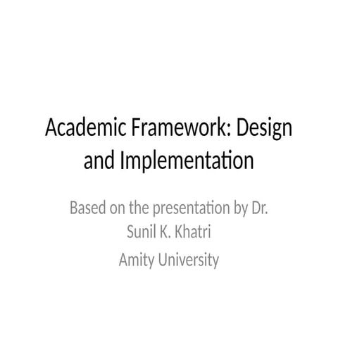 Academic_Framework_Presentation (1).pptx