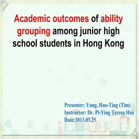 Academic outcomes of ability grouping among junior high school students ...