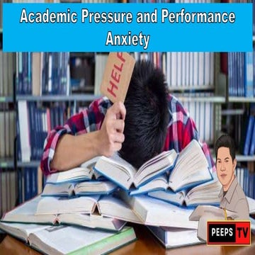 Academic Pressure and Performance Anxiety.pptx