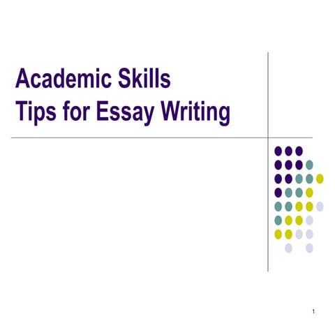 Academic Skills Tips for Essay Writing.ppt