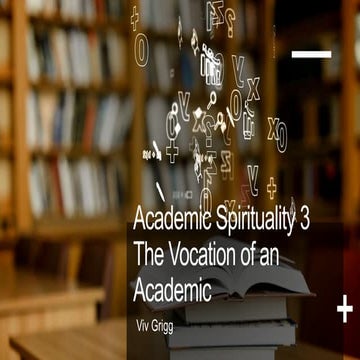 Academic Spirituality 3: Vocation as an Academic | PPT