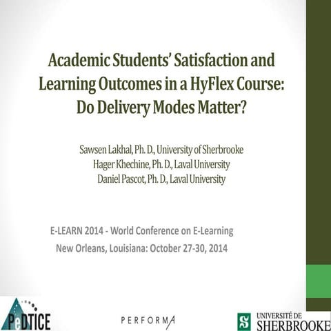 Academic students’ satisfaction and learning outcomes in a HyFlex ...