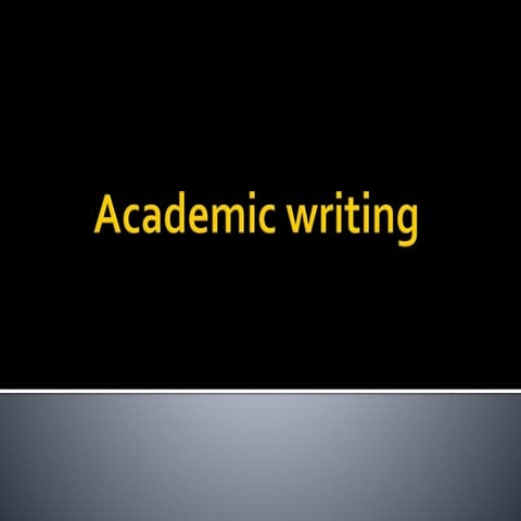 Academic writing | PPTX