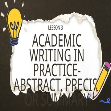 Academic Writing in Practice- Abstract, Precis, or Summary | PPTX