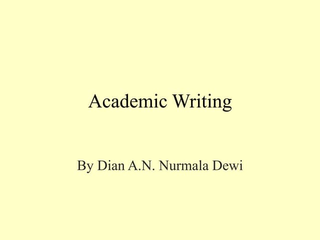 What is Academic Writing? Types of Academic Writing | PPTX