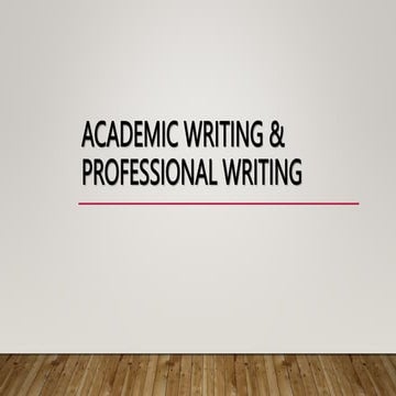 Academic Writing & Professional Writing.pptx