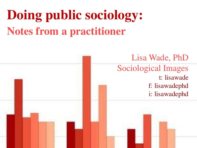 A Call for Public Sociology: Inspiration and Insights from Sociologic…