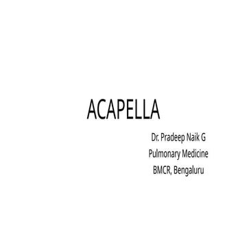Acapella airway clearance technique.pptx