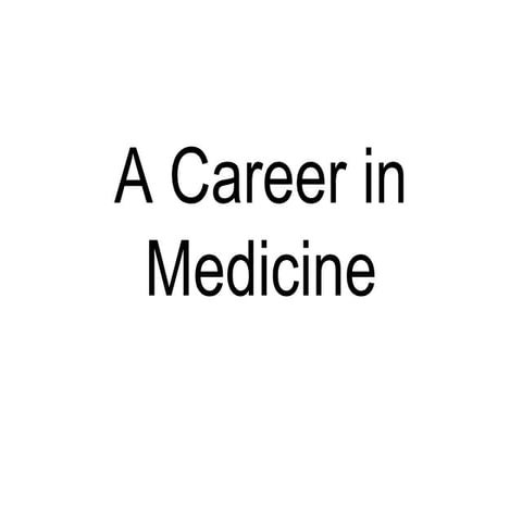 A career in medicine | PPT