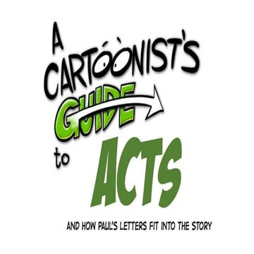 A Cartoonist's Guide to Acts | PPT