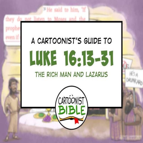 A Cartoonists Guide to Luke 16_13-31.pptx