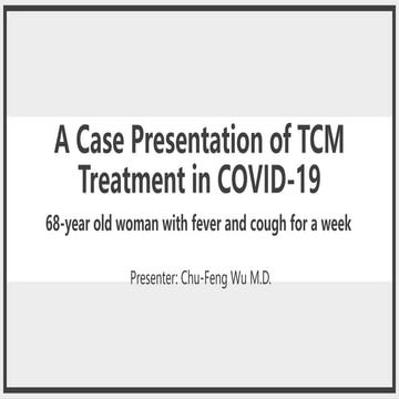 A Case Presentation of TCM Treatment in COVID-19.pptx | Free Download