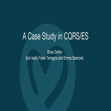 A Case Study in CQRS/ES | PPT