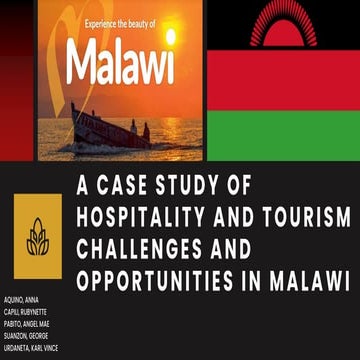 A Case Study of Hospitality and Tourism Challenges and Opportunities in Malawi.pptx