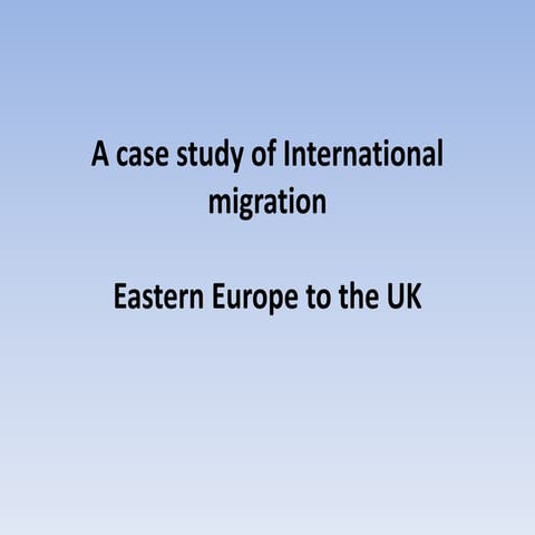 A case study of international migration | PPT