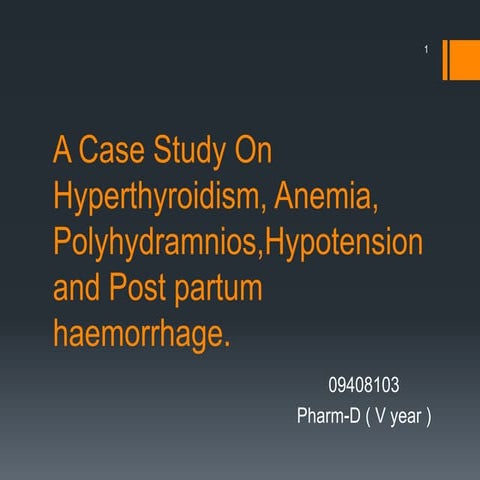 A case study on hyperthyroidism, anemia | PPTX