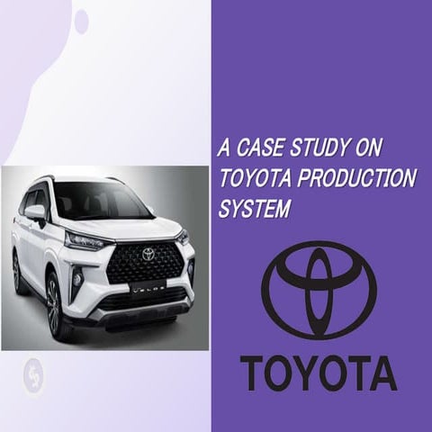 A CASE STUDY ON TOYOTA PRODUCTION SYSTEM.pptx