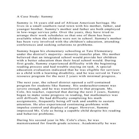 A Case Study SammySammy is 16 years old and of African American.docx