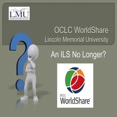 OCLC WorldShare at LMU | PPT
