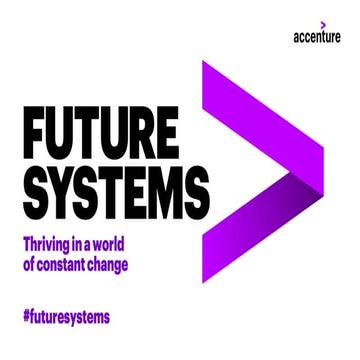 Future Systems | Accenture | PPT