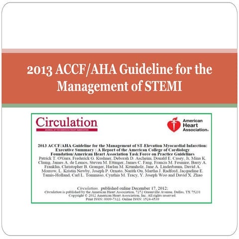 ACC/AHA 2013 STEMI GUIDELINES - SUMMARY & NEW ADDITIONS | PPTX