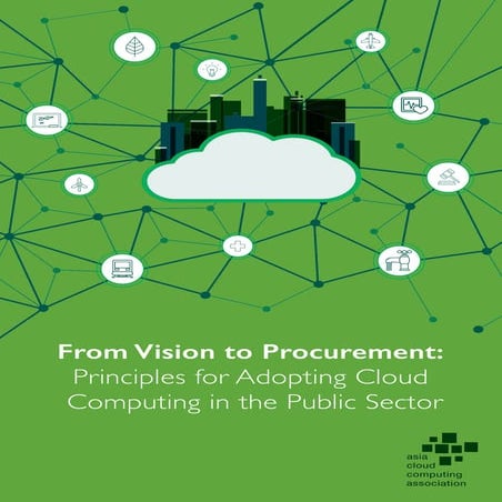 From Vision to Procurement: Principles for Adopting Cloud Computing in the Public Sector 2019 ...