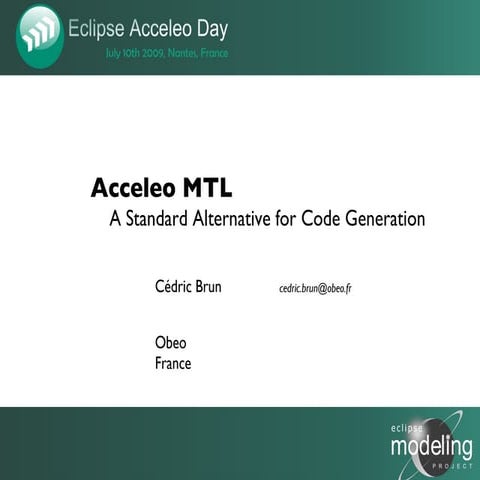 Acceleo Day - Acceleo Mtl Code Generation | ODP