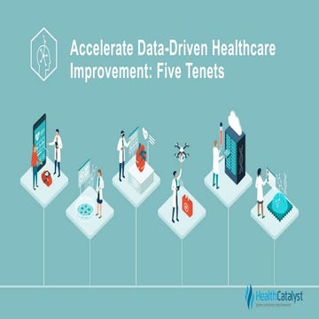 Accelerate Data-Driven Healthcare Improvement: 5 Tenets | PPT