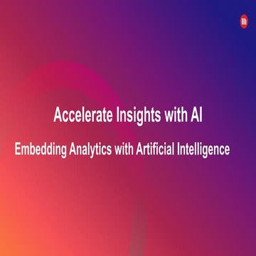 Accelerate Insights with Artificial Intelligence by MicroStrategy | PPT