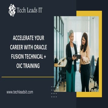 Accelerate Your Career with Oracle Fusion Technical + OIC Training.pdf