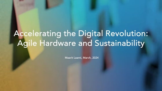 XP2024 - Accelerating the Digital Revolution: Agile Hardware and Sustainability | PPT